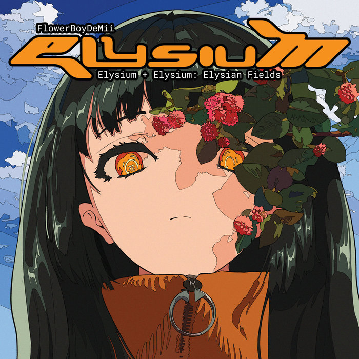 Elysium + Elysium: Elysian Fields | FlowerBoyDeMii | SVPACYBERIA