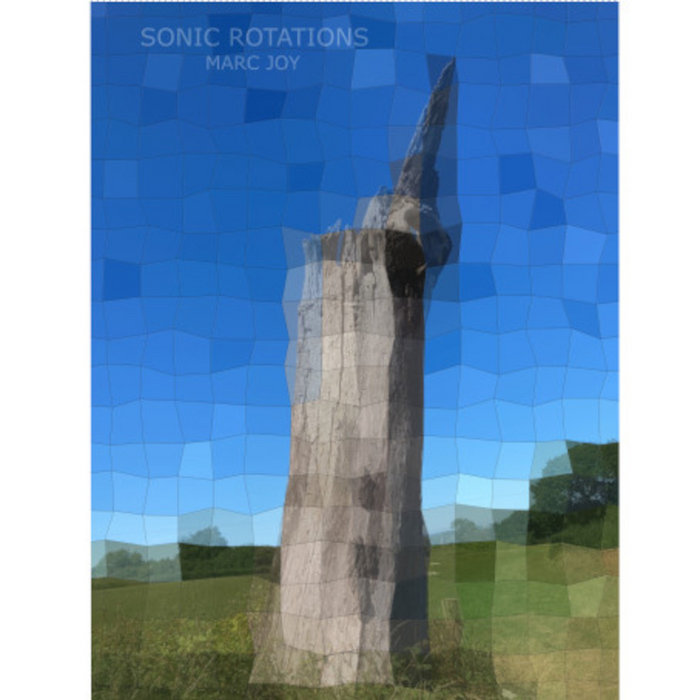 Sonic Rotations | Marc Joy