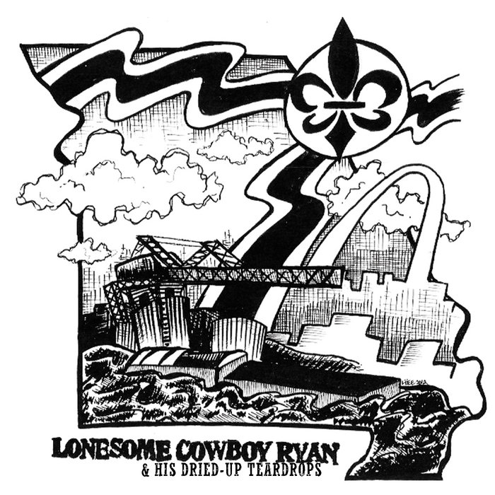 Lonesome Cowboy Ryan & His Dried-Up Teardrops | Lonesome Cowboy Ryan