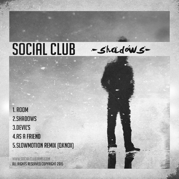 Shadows | Social Club