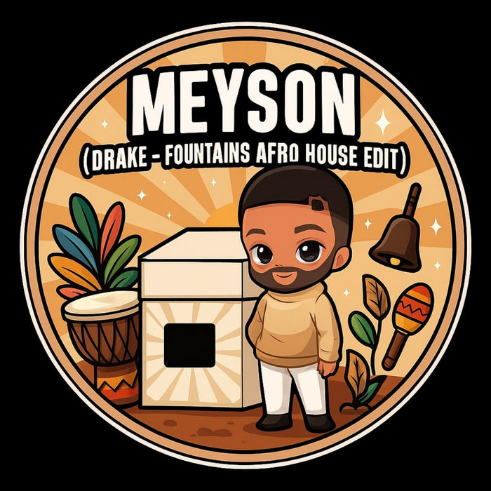 Meyson (Drake - Fountains Afro House edit) | Meyson | MEYSON