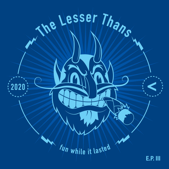 Fun While It Lasted E.P. | The Lesser Thans