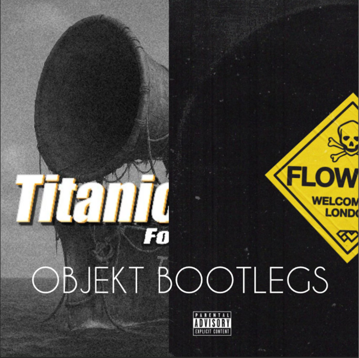 Welcome To London/Titanic Roller Bootlegs | Objekt.uk, Flowdan, FourD ...