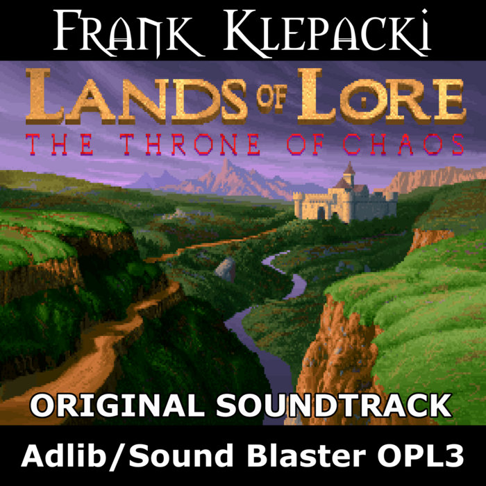 Lands of Lore I: The Throne of Chaos Soundtrack (Adlib / Sound Blaster ...