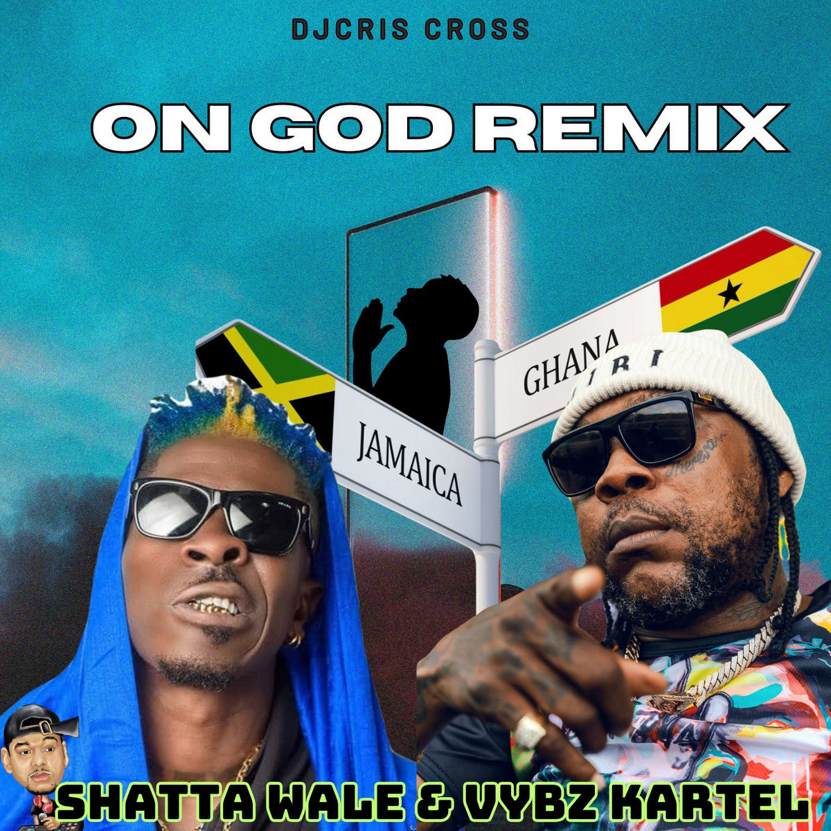 ON GOD REMIX Shatta Wale & Vybz Kartel by DJCRIS CROSS | DjCriSCroSS1876