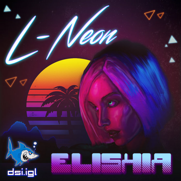 Elishia | L-Neon | DarkShark Industries IGL