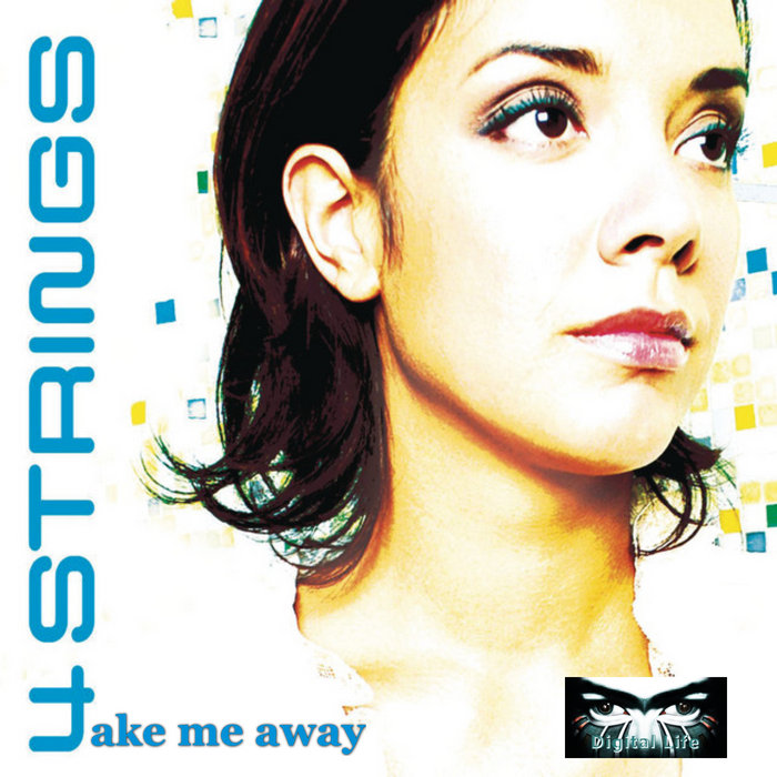 4 Strings - Take Me Away (Digital Life Remix) | Digital Life