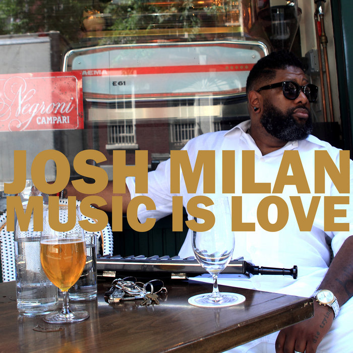 Music is Love | Josh Milan | Honeycomb Music