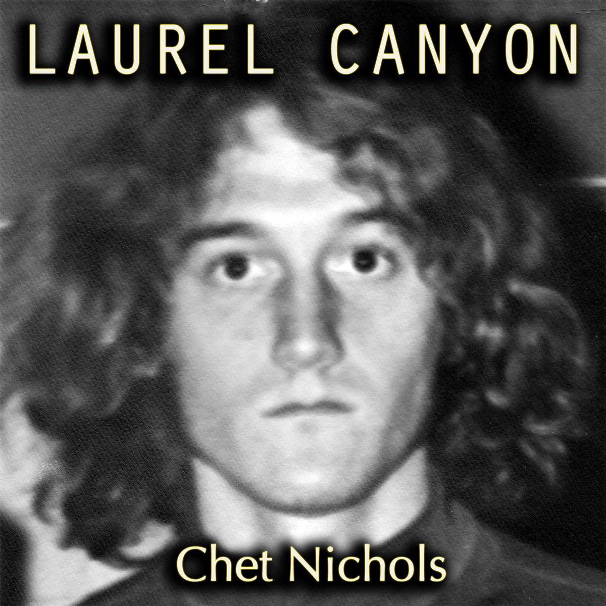 Laurel Canyon | Chet Nichols