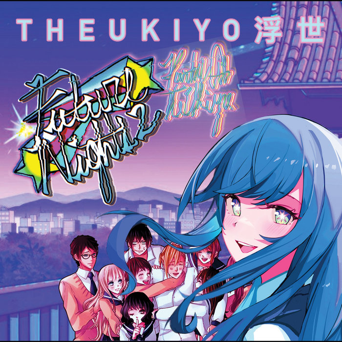 Future Nights Part 2 Vol. 1 | THEUKIYO 浮世 | Coraspect Media Group