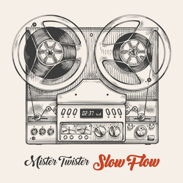 SLOW FLOW | Mister Twister