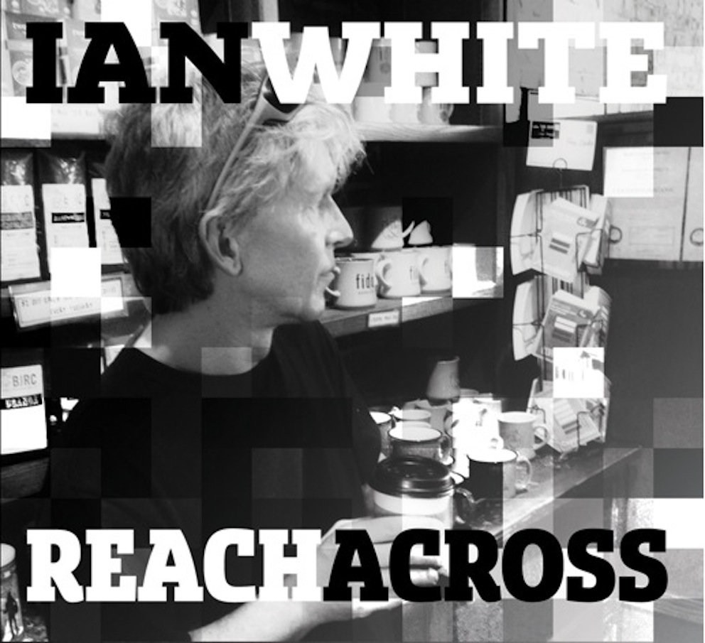 Reach Across | Ian White