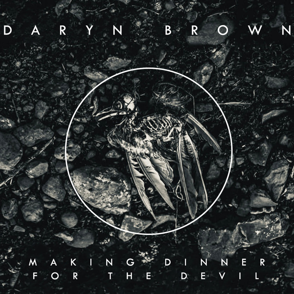 Making Dinner For The Devil | Daryn Brown