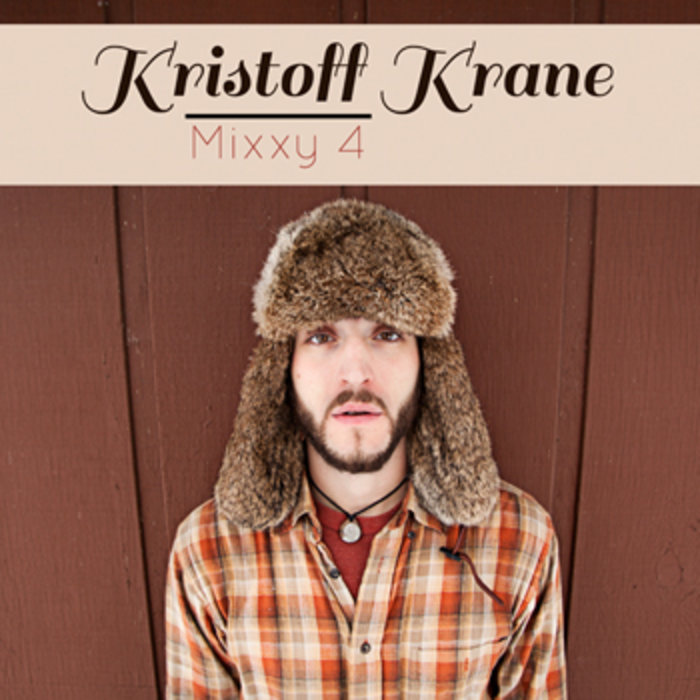 MIXXY 4 | Kristoff Krane | KRISTOFF KRANE