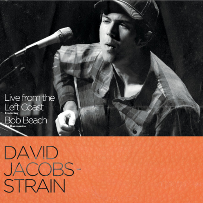 Live from the Left Coast | David Jacobs-Strain