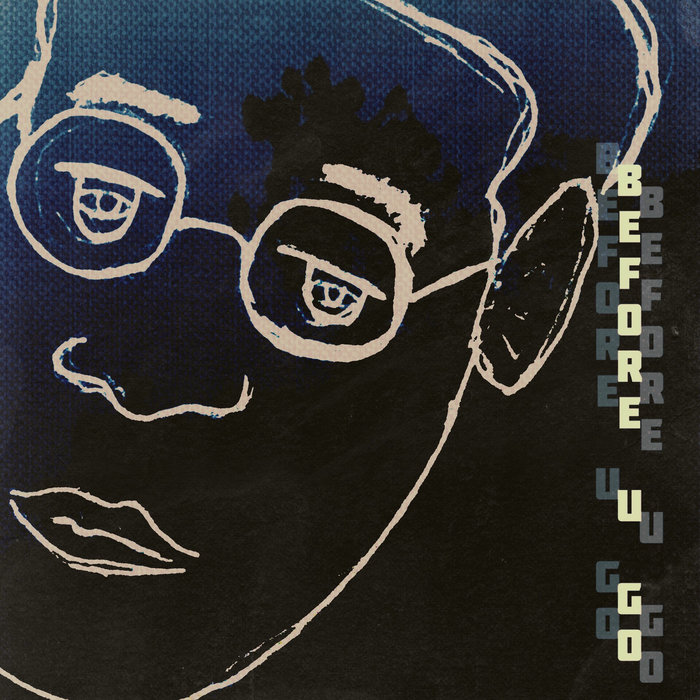 BEFORE U GO | alphonse