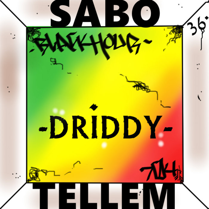DRIDDY | SABO TELLEM