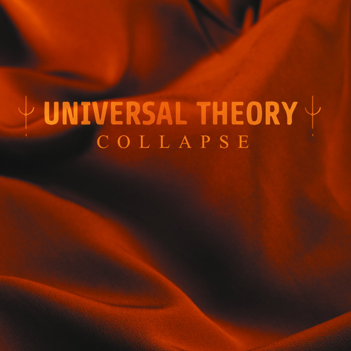 Collapse Universal Theory