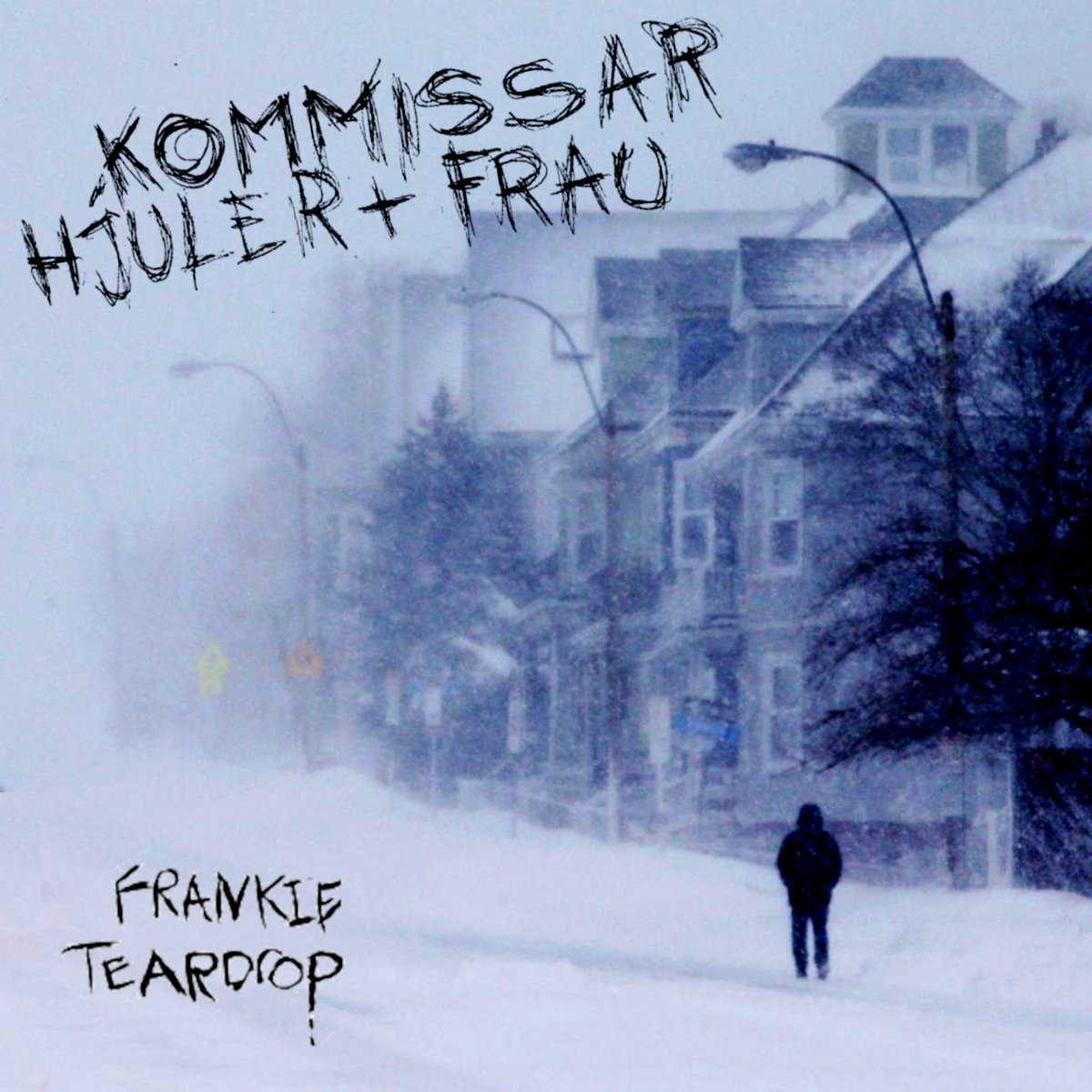 Frankie Teardrop | Kommissar Hjuler + Frau | Jan Warnke Frankie Teardrop | Kommissar Hjuler + Frau | Jan Warnke