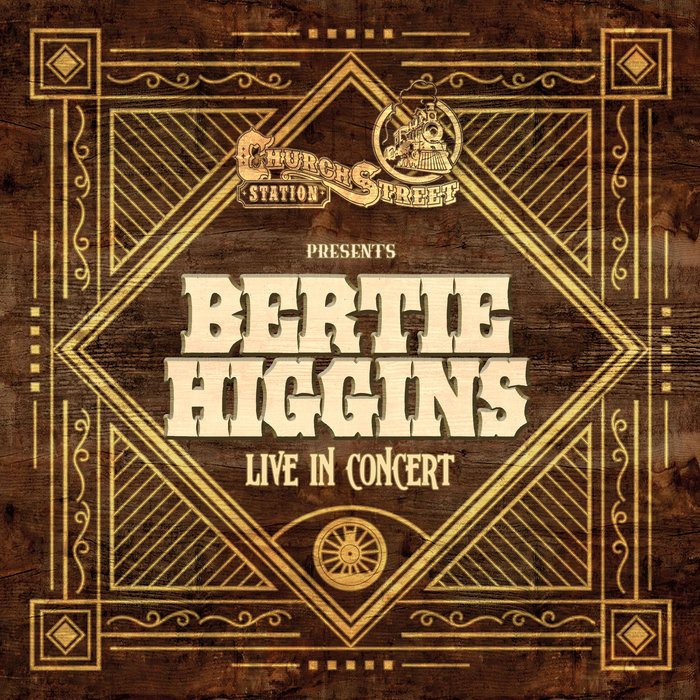 Live At Church Street Station | Bertie Higgins