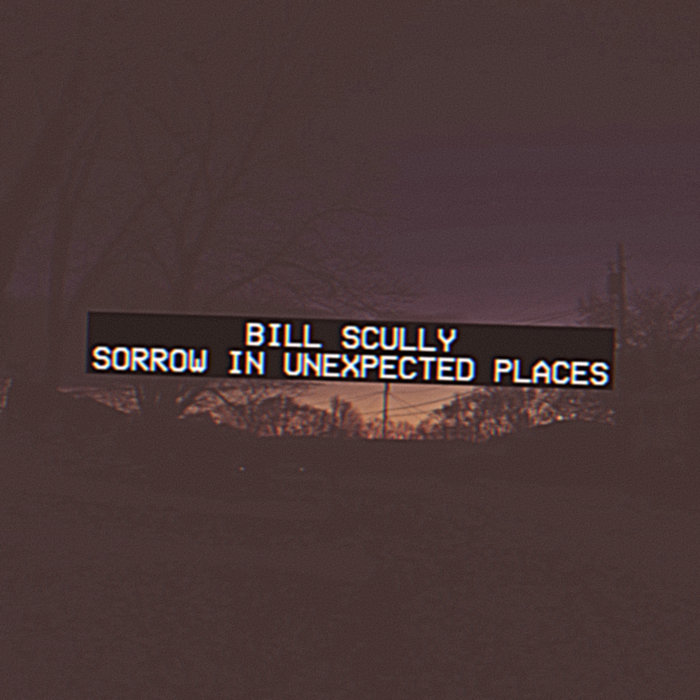 sorrow in unexpected places | Bill Scully | Adastra Music