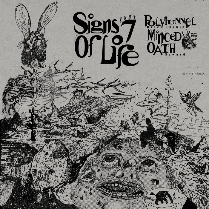 Signs of Life: Part 7 | Polytunnel/Minced Oath | Moot Tapes