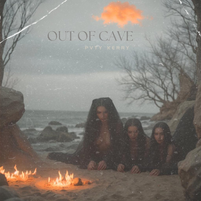 Out of Cave | PVTY KERRY