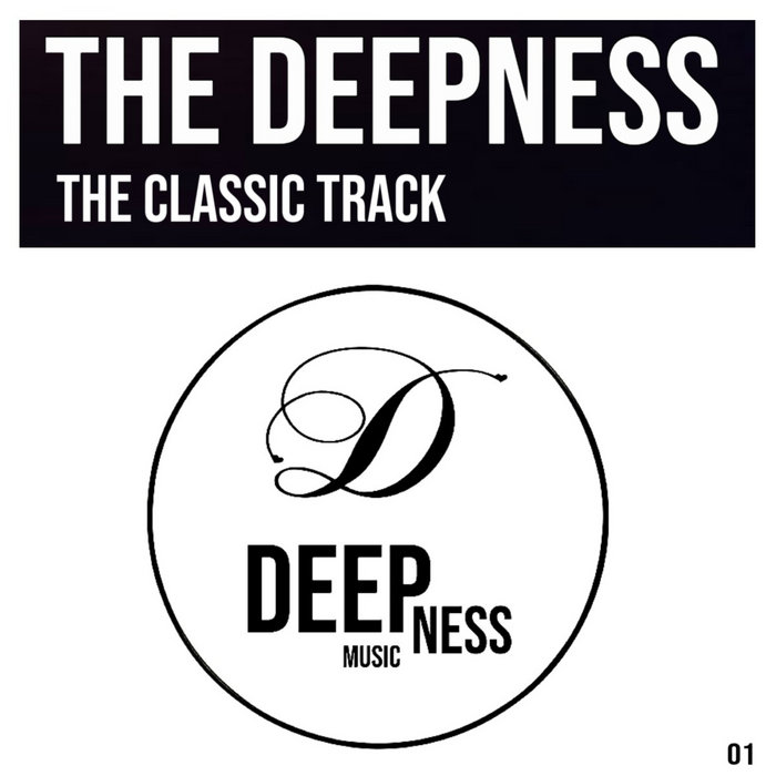 THE CLASSIC TRACK | the deepness | The Deepness