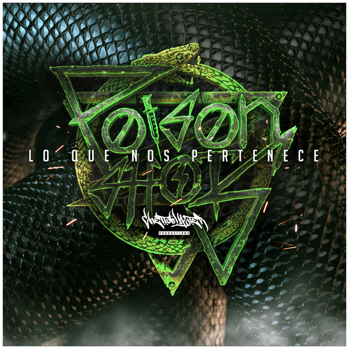Lo que nos pertenece | Poison Shots