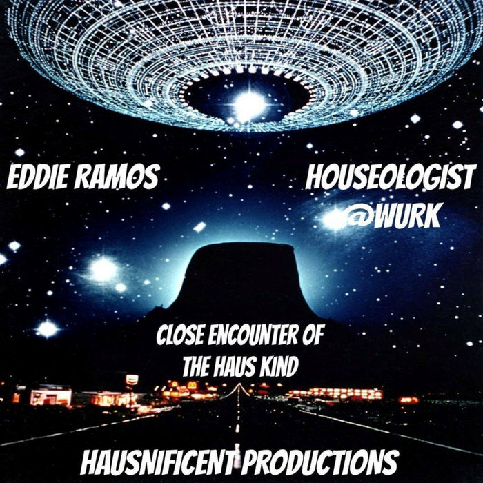 Close Encounter Of The Haus Kind | Houseologist@Wurk