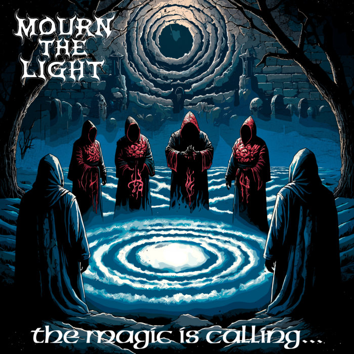The Magic Is Calling | Mourn the Light