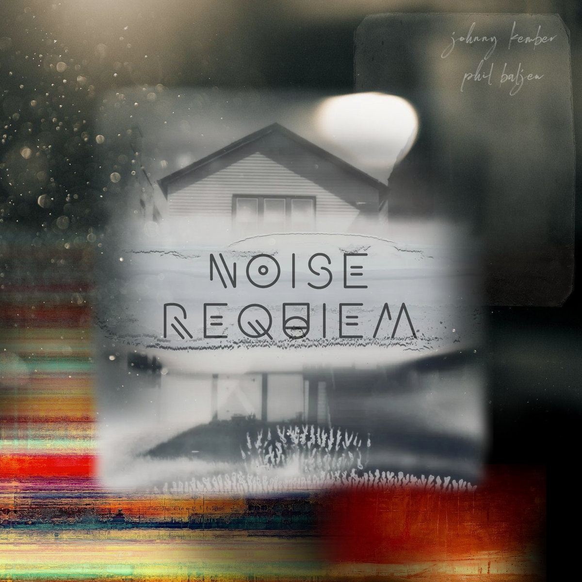 Noise Requiem | Johnny Kember & Phil Baljeu | Johnny Kember