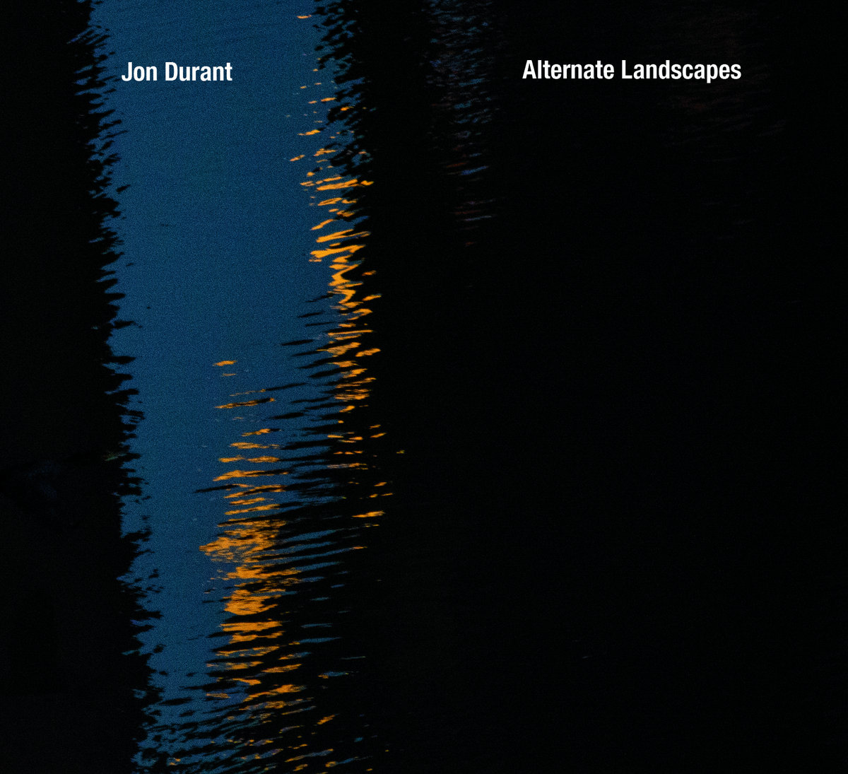 Alternate Landscapes | Jon Durant