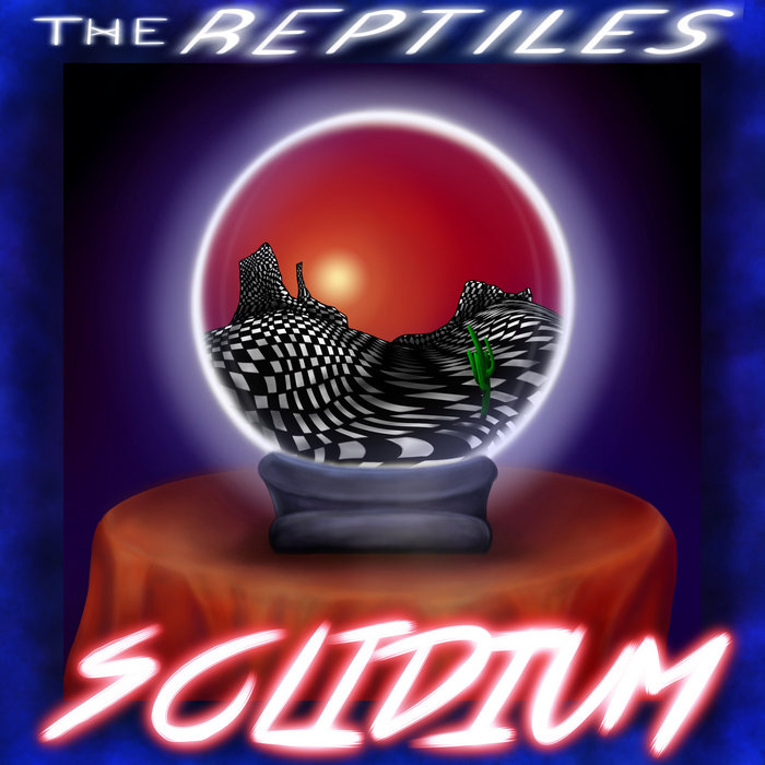 Solidium | The Reptiles