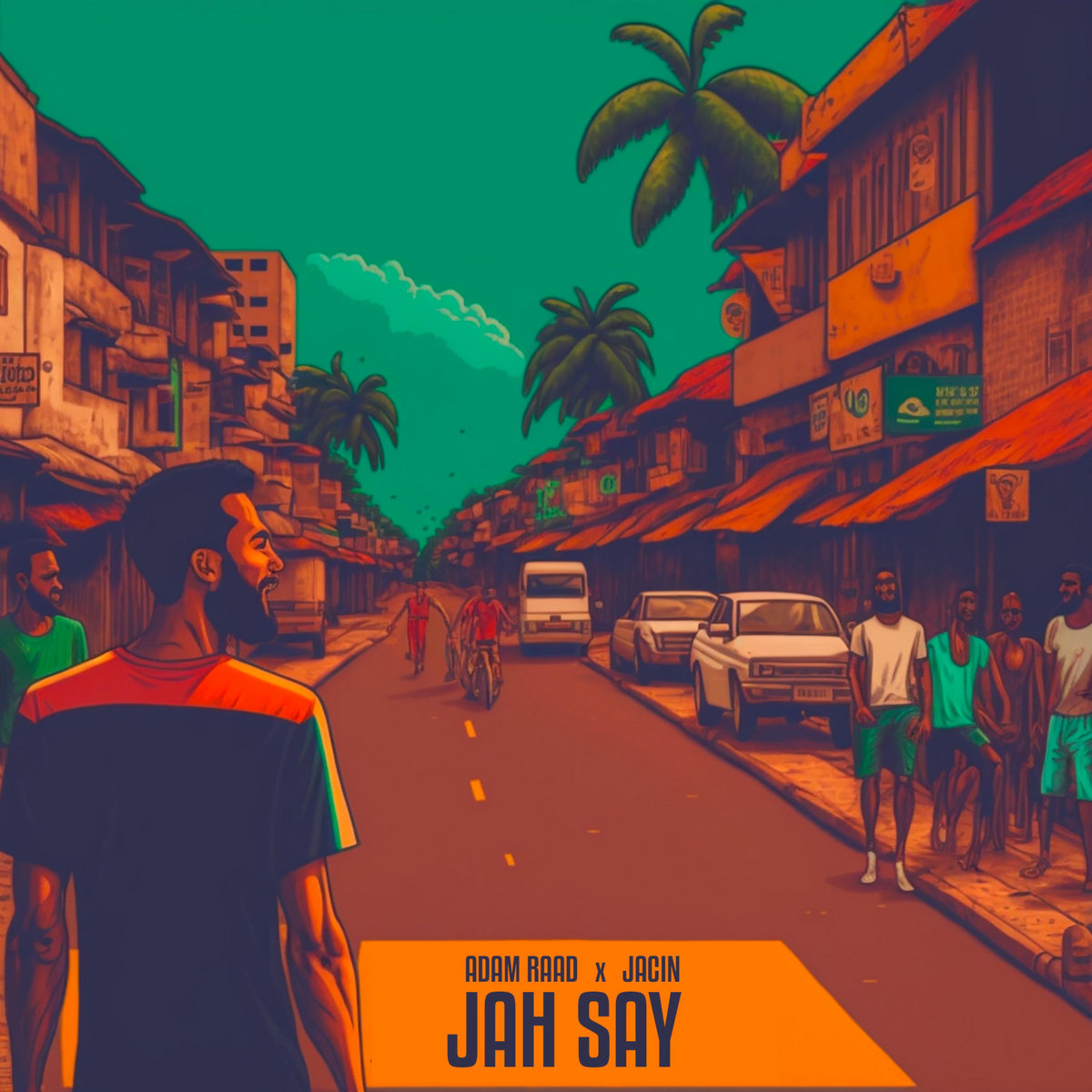 Adam Raad x Jacin - Jah Say [single] | JACIN
