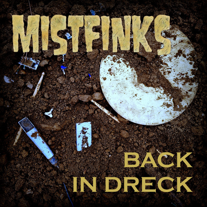 Back in Dreck | Mistfinks