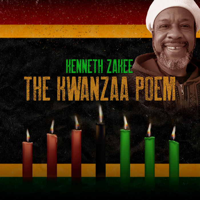 The Kwanzaa Poem | Kenneth Zakee