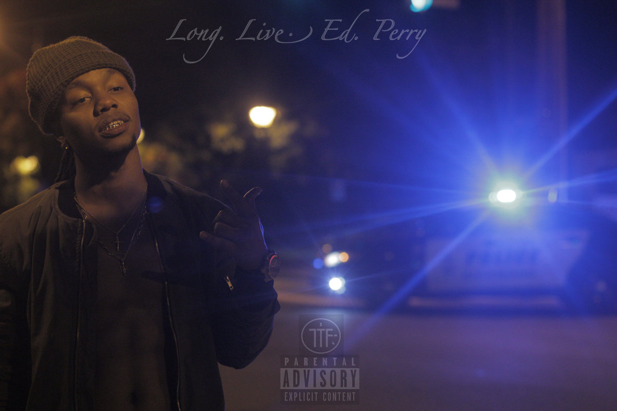 Long.Live.Ed.Perry | De'La Mu$yck