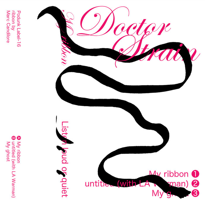 My ribbon | Doctor Strain | Podunk Label