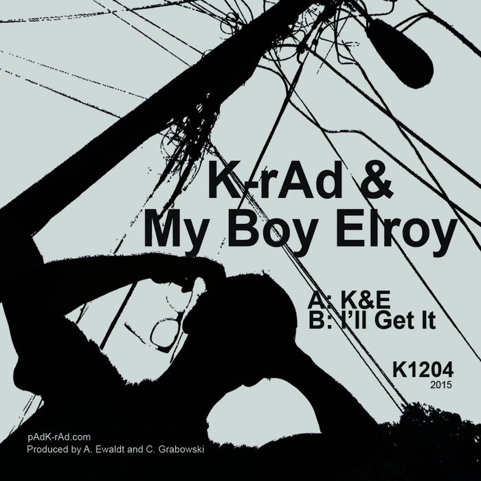K1204 | K-rAd & My Boy Elroy | K-rAd