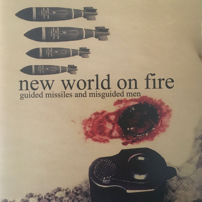 Guided Missiles And Misguided Men | New World on Fire