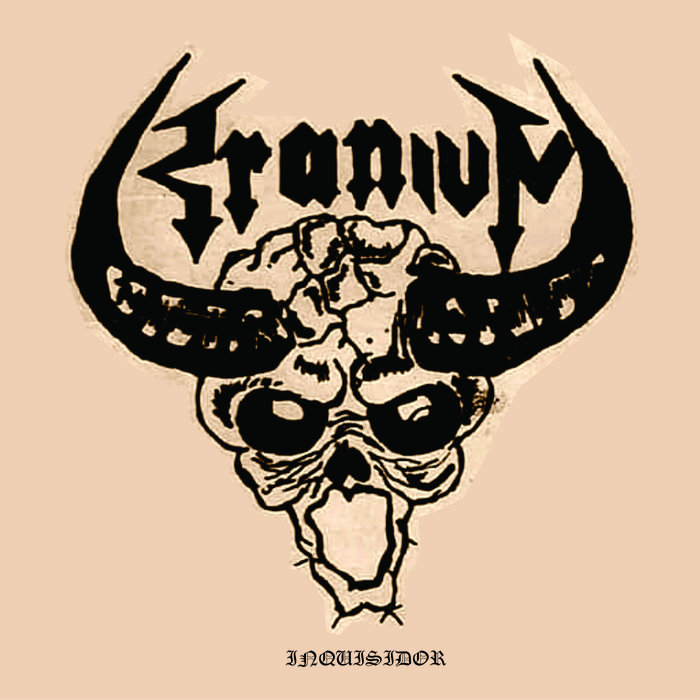 KRANIUM-INQUISIDOR | KRANIUM | Morbid Oath Records