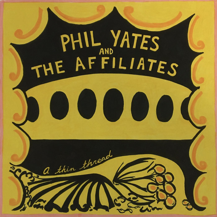 A Thin Thread | Phil Yates & The Affiliates