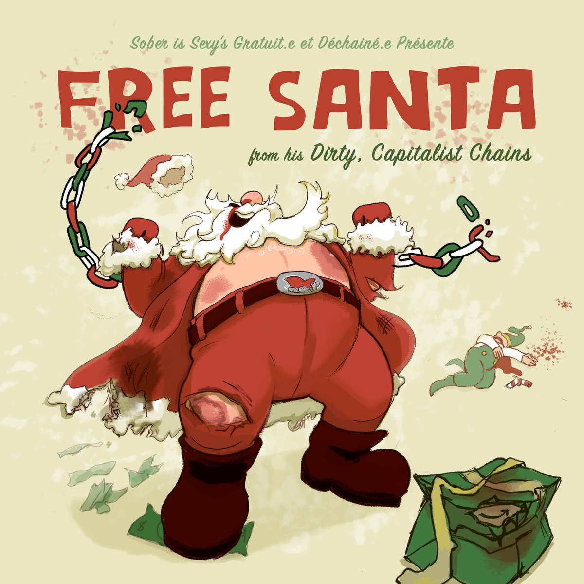 Free Santa from his Dirty Capitalist Chains | Sober is sexy's ''Gratuit ...