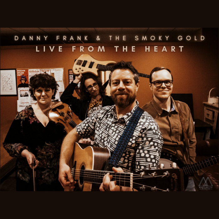 Live From The Heart | Danny Frank & the Smoky Gold | Danny Frank