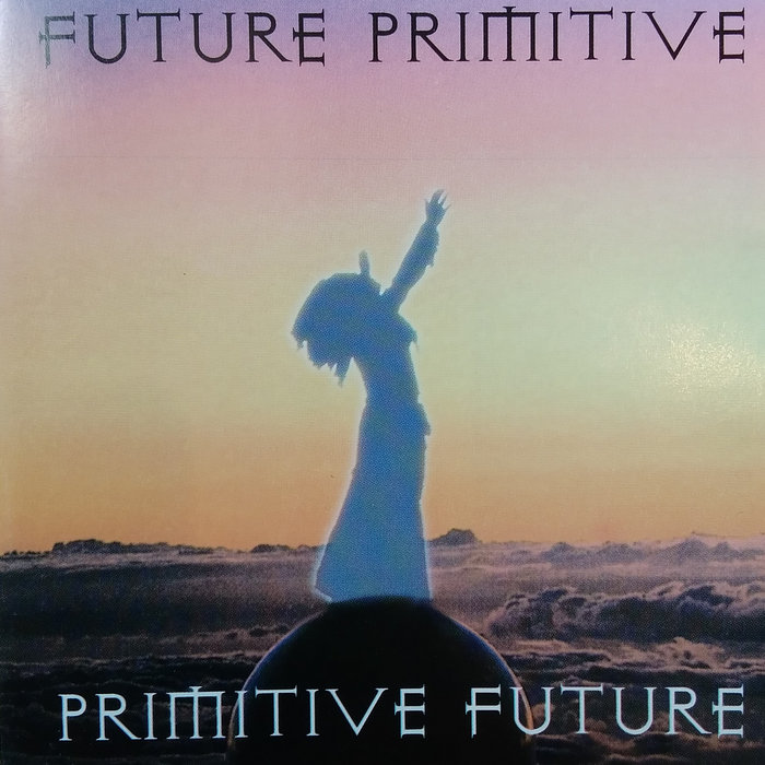 Primitive Future | Future Primitive | GrantB