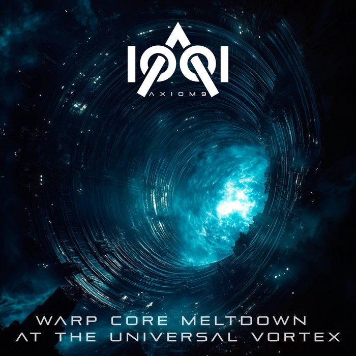 Warp Core Meltdown At The Universal Vortex | Axiom9