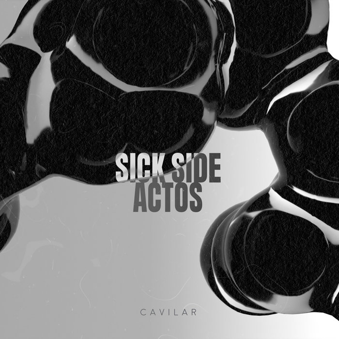 Sick Side - Actos | Cavilar