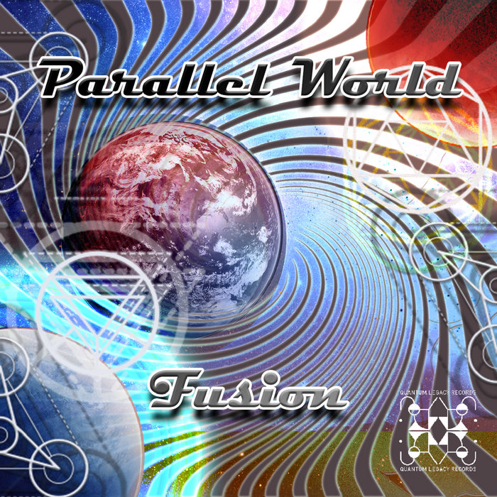 Parallel World Fusion | Quantum Legacy Records