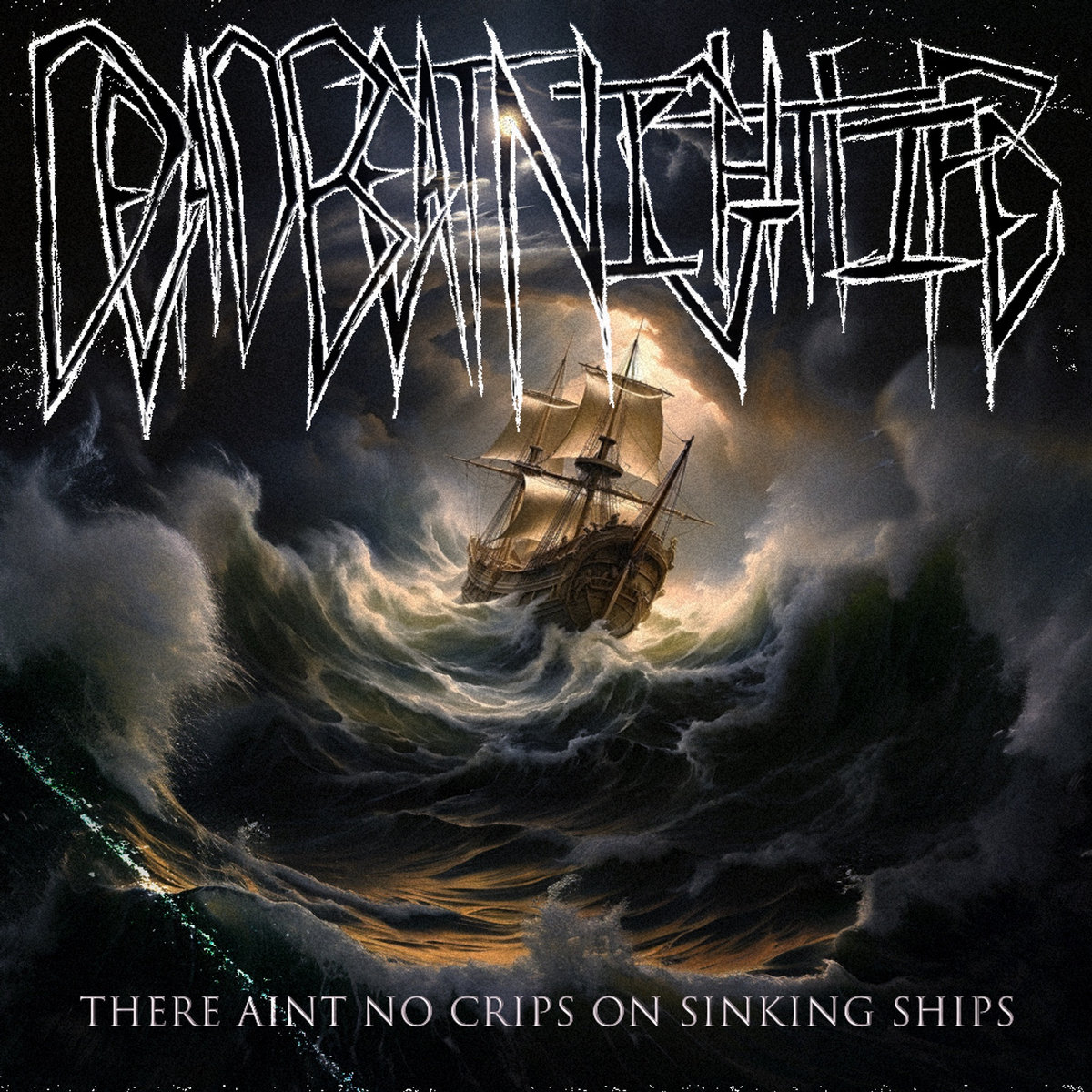 There Ain't No Crips On Sinking Ships | Deadbeat Nightlife